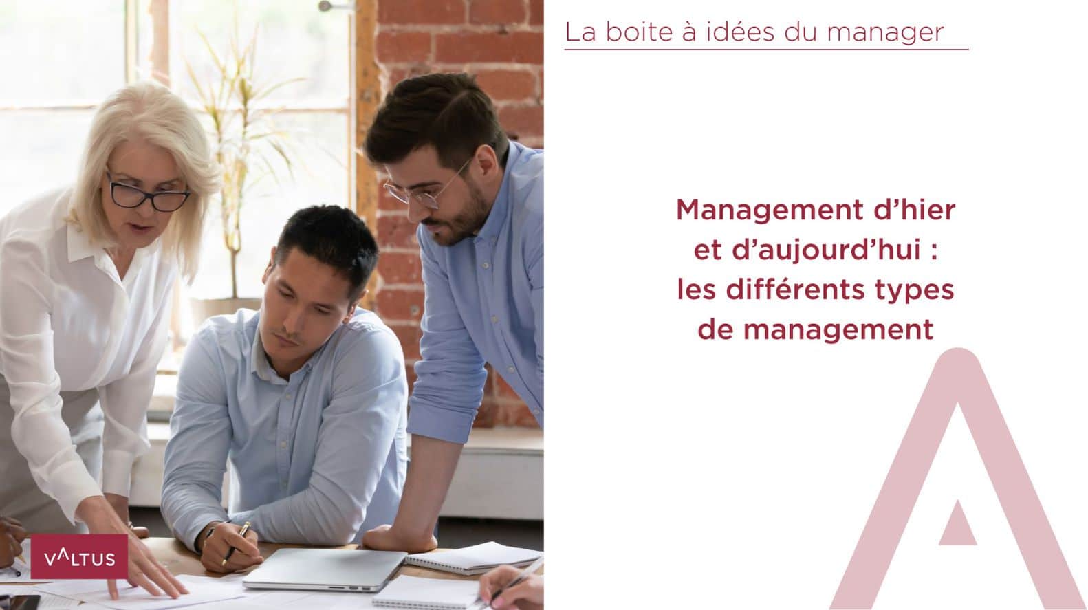 Management d’hier et d’aujourd’hui : quel type de management