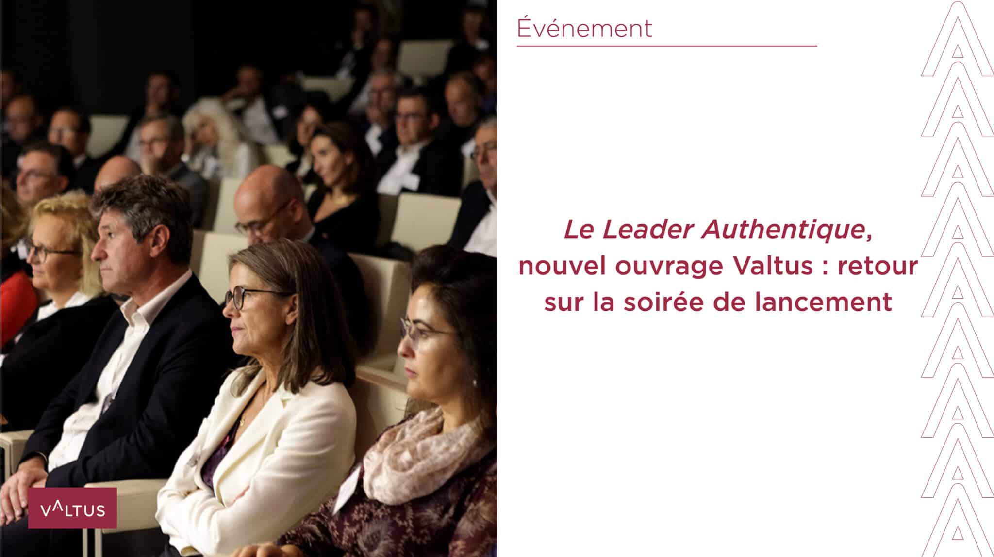 "Le Leader Authentique", nouvel ouvrage Valtus : retour sur la soirée ...
